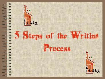 PPT – 5 Steps of the Writing Process PowerPoint presentation | free to ...