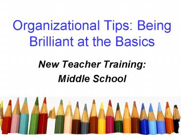 Organizational Tips: Being Brilliant at the Basics presentation | free ...