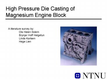 High Pressure Die Casting of Magnesium Engine Block presentation | free ...