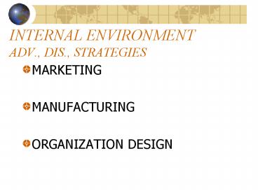 INTERNAL ENVIRONMENT ADV', DIS', STRATEGIES presentation | free to download