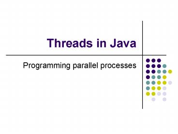 PPT – Threads in Java PowerPoint presentation | free to view - id ...