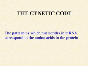 THE GENETIC CODE presentation | free to view
