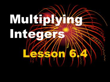 Multiplying Integers presentation | free to view