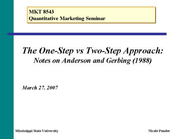 PPT – The One-Step vs Two-Step Approach: Notes on Anderson and Gerbing ...