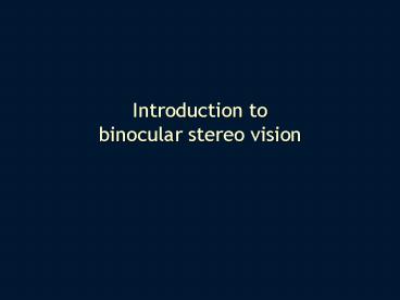 Introduction to binocular stereo vision presentation | free to view