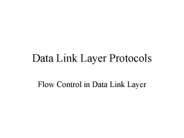 Data Link Layer Protocols presentation | free to view