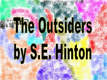 PPT – The Outsiders PowerPoint presentation | free to view - id: 26a758 ...