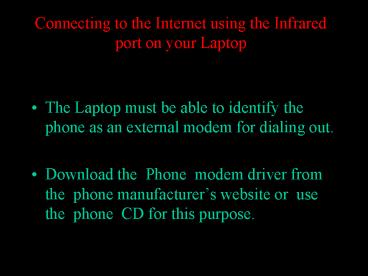 Connecting to the Internet using the Infrared port on your Laptop ...