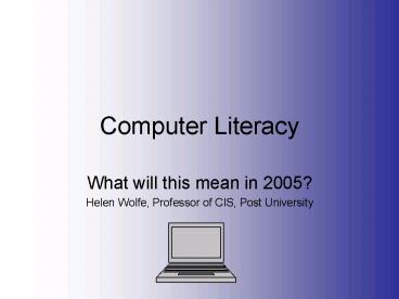 Computer Literacy presentation | free to view