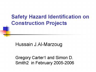 PPT – Safety Hazard Identification on Construction Projects PowerPoint ...
