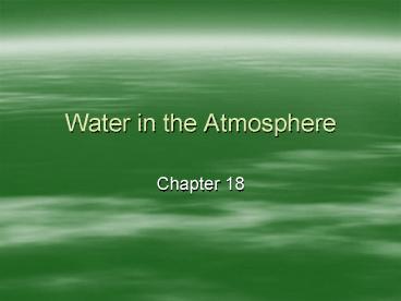 Water in the Atmosphere presentation | free to view