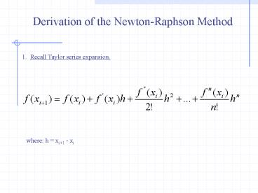 PPT – Derivation of the NewtonRaphson Method PowerPoint presentation ...
