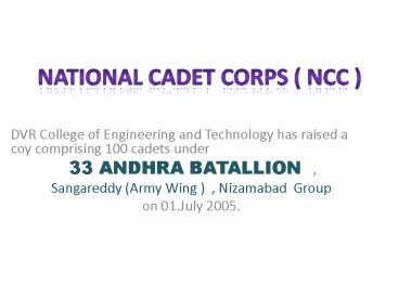 National cadet corps Ncc presentation | free to view