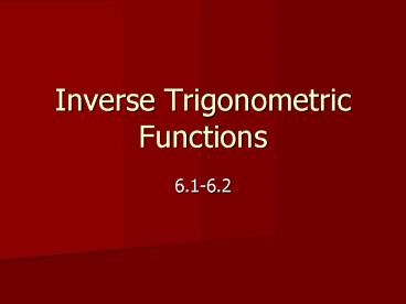 Inverse Trigonometric Functions presentation | free to view