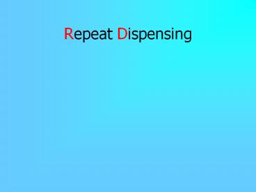 Repeat Dispensing presentation | free to view