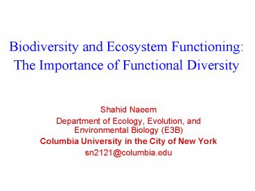 PPT – Biodiversity and Ecosystem Functioning: The Importance of ...