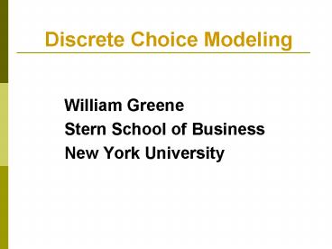 PPT – Discrete Choice Modeling PowerPoint presentation | free to view ...