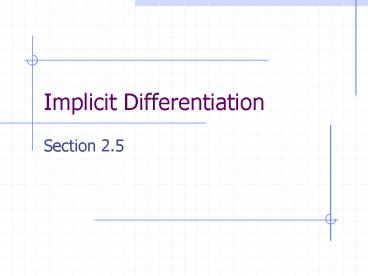 PPT – Implicit Differentiation PowerPoint presentation | free to view ...
