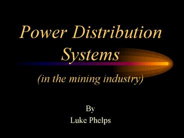 Power Distribution Systems in the mining industry presentation | free ...
