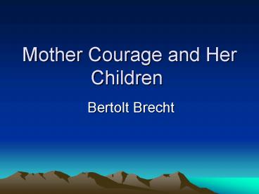 PPT – Mother Courage and Her Children PowerPoint presentation | free to ...