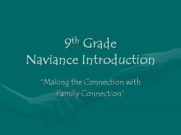 9th Grade Naviance Introduction presentation | free to view