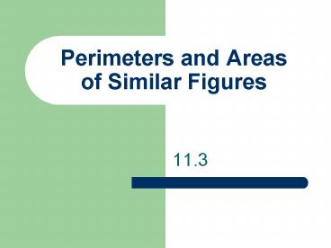 Perimeters and Areas of Similar Figures presentation | free to view