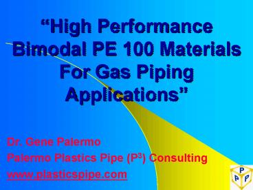High Performance Bimodal PE 100 Materials For Gas Piping Applications ...