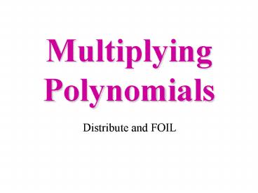 Multiplying Polynomials presentation | free to download