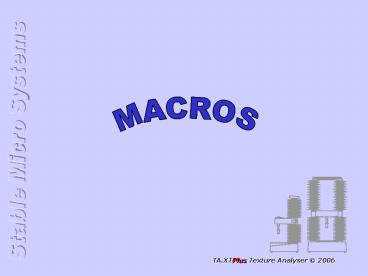 PPT – MACROS PowerPoint presentation | free to view - id: 27605b-ZDc1Z
