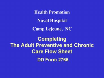Completing The Adult Preventive and Chronic Care Flow Sheet ...