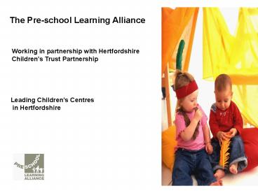 PPT – The Preschool Learning Alliance PowerPoint presentation | free to ...