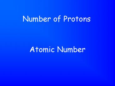 Atomic Number presentation | free to view