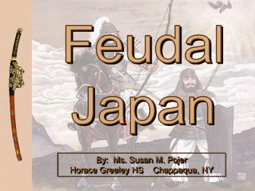 PPT – Feudal Japan PowerPoint presentation | free to view - id: 2779f7 ...