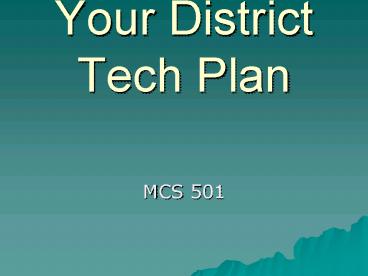 PPT – Developing Your District Tech Plan PowerPoint presentation | free to view - id: 277a8a-ZDc1Z