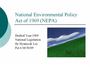 National Environmental Policy Act of 1969 NEPA presentation | free to view