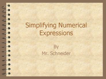 Simplifying Numerical Expressions presentation | free to view