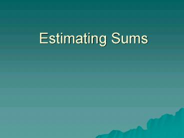 Estimating Sums presentation | free to view