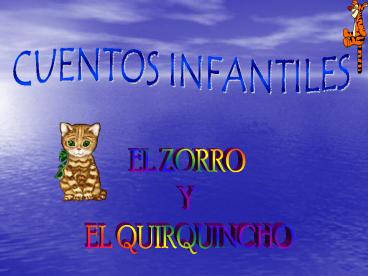 PPT – El zorro y el quirquincho PowerPoint presentation | free to view ...