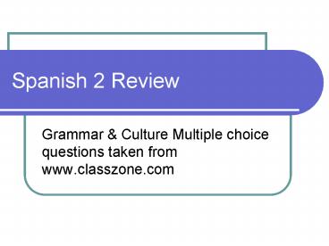 PPT – Spanish 2 Review PowerPoint presentation | free to view - id ...