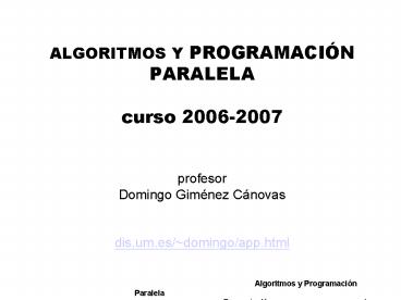 Algoritmos y Programacin Paralela presentation | free to view