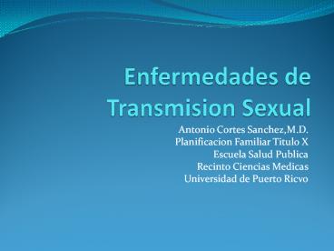 Enfermedades de Transmision Sexual presentation | free to view