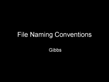 File Naming Conventions presentation | free to view