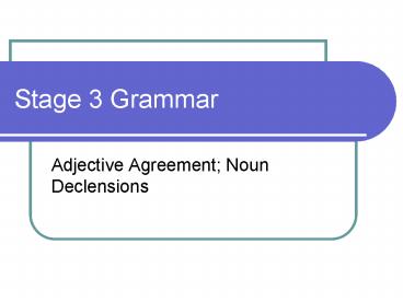 Stage 3 Grammar presentation | free to view