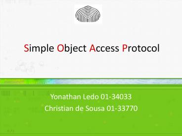Simple Object Access Protocol presentation | free to view