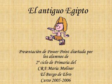 El antiguo Egipto presentation | free to view