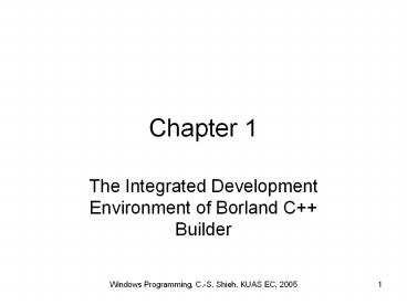 PPT – The Integrated Development Environment of Borland C Builder ...