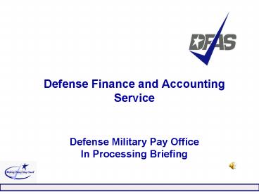 PPT – Defense Finance and Accounting Service Defense Military Pay ...