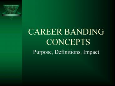 PPT – CAREER BANDING CONCEPTS PowerPoint presentation | free to view ...