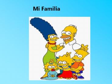 Mi Familia presentation | free to download