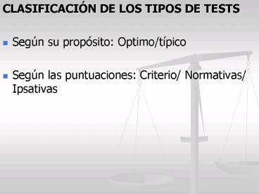 CLASIFICACIN DE LOS TIPOS DE TESTS presentation | free to view